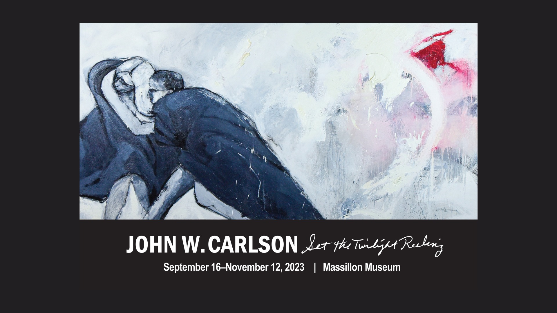 John W. Carlson: Set the Twilight Reeling » Massillon Museum